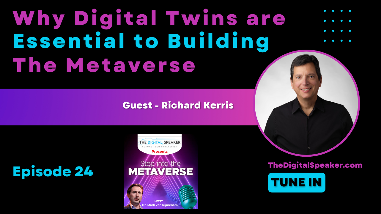 Why Digital Twins are Essential to Building the Metaverse with Richard ... Why Digital Twins are Essential to Building the Metaverse with Richard ...